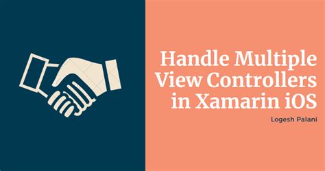 How To Use Multiple View Controller In Single Page In Xamarin Ios