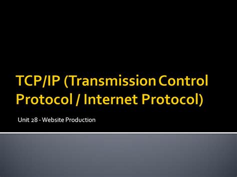 Tcpip Transmission Control Protocol Internet Protocol Ppt Video Online Download