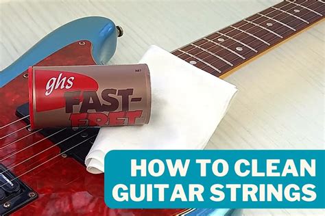 How To Clean Guitar Strings Easy Step By Step Guide Roundtable Audio