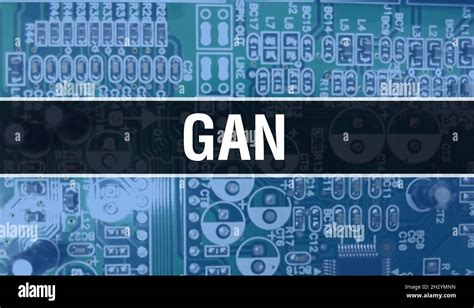 Gan Concept Illustration Using Computer Chip In Circuit Board Gan