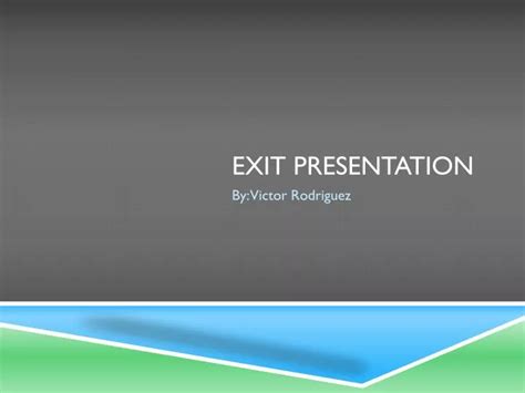 PPT Exit Presentation PowerPoint Presentation Free Download ID 5353996