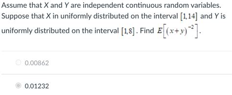 Solved Assume That X And Y Are Independent Continuous Random