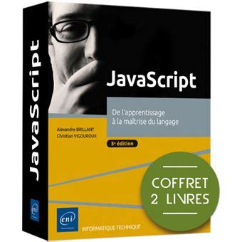 JavaScript Coffret de livres De l apprentissage à la maîtrise du langage e édition