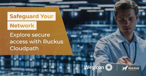 Ruckus Cloudpath Secure Network Access Westcon Europe Posted On The Topic Linkedin