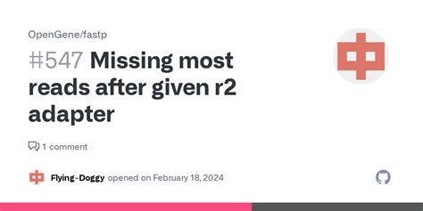 Missing Most Reads After Given R2 Adapter · Issue 547 · Opengenefastp · Github