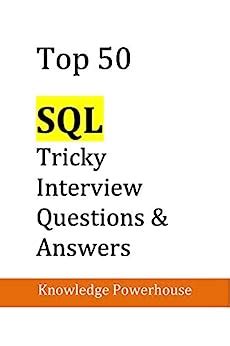 Top 50 SQL Tricky Interview Questions Updated 2020 Version EBook
