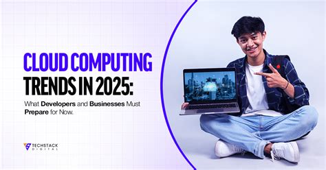 New Cloud Computing Trends In 2025 Techstack Digital