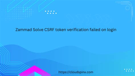 Zammad Solve Csrf Token Verification Failed On Login Cloudspinx