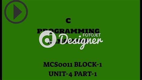 C Programming Language Mcs011 Block 1 Unit 4 Cprogram 2semester