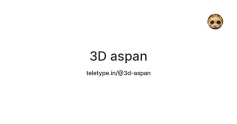 3d Aspan — Teletype