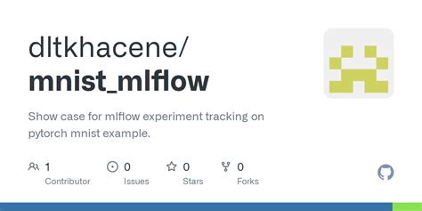 Github Dltkhacene Mnist Mlflow Show Case For Mlflow Experiment Tracking On Pytorch Mnist Example