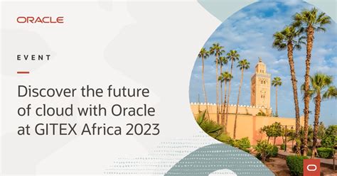 Bassem Elhalawany On Linkedin Explore The Latest Cloud Innovations From Oracle At Gitex Africa