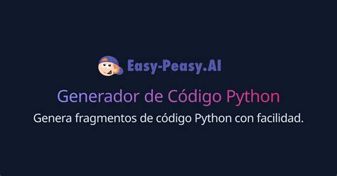 Generador De Código Python Easy Peasyai