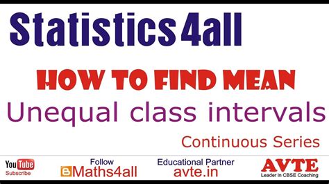 How To Find Mean Unequal Class Intervals In Continuous Series Statistics4all Class Tenth