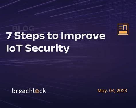 7 Steps To Improve IoT Security BreachLock