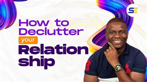 How To Declutter Your Relationships YouTube