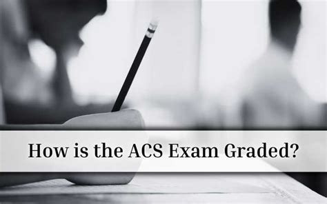 How Is The Acs Exam Graded Answered Examples