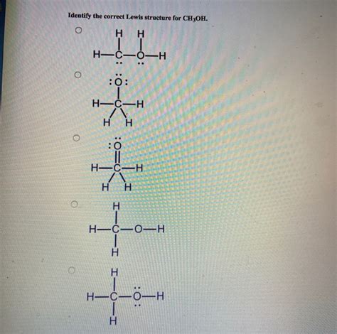 Solved Identify The Correct Lewis Structure For CH OH O H H Chegg Com