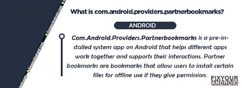 What Is Com Android Providers Partnerbookmarks Explained