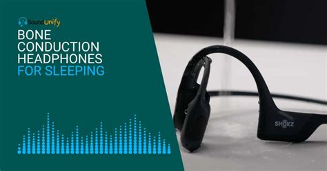 Top 5 Bone Conduction Headphones For Sleeping