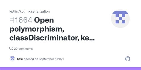 Open Polymorphism Classdiscriminator Keep Type Property In The Class · Issue 1664 · Kotlin
