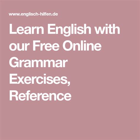 learn english with our free online grammar exercises reference grammar exercises english