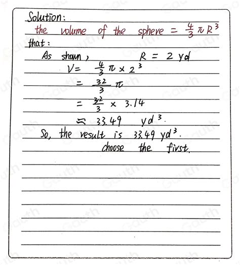 Solved Determine The Volume Of The Sphere Use π Approx 314 And Round Your Answer To The