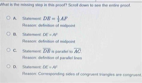 What Is The Missing Step In This Proof Scroll Down To See The Entire Proof A Statement
