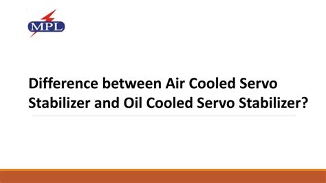 PPT Difference Between Air Cooled Servo Stabilizer And Oil Cooled