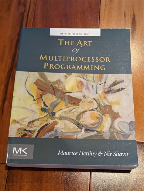 Art Of Multiprocessor Programming Revised Reprint By Nir Shavit And Maurice Herlihy 2012