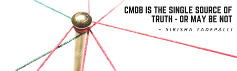 Cmdb Is The Single Source Of Truth The Myths And Reality Check