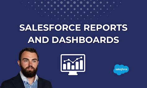 Create Custom Salesforce Reports And Dashboards By Loncomconsu Fiverr