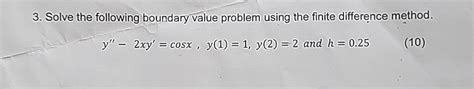 Solved Solve The Following Boundary Value Problem Using The