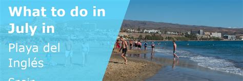 What To Do In July In Playa Del Ingles Gran Canaria 2027 Winter
