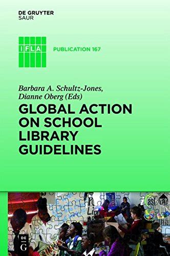 Global Action On School Library Guidelines By Barbara Schultz Jones