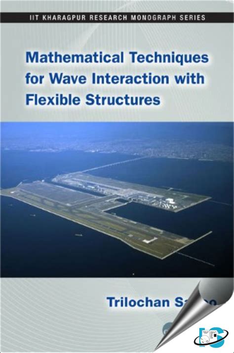 Mathematical Techniques For Wave Interaction With Flexible Structures