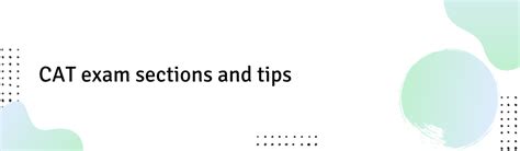 CAT Exam Sections And Tips