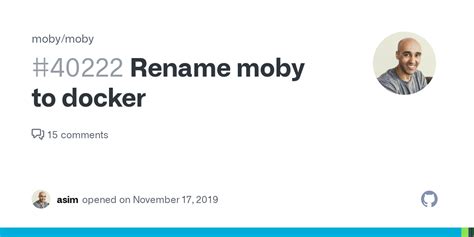 Rename Moby To Docker Issue Moby Moby Github