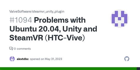 Problems With Ubuntu Unity And Steamvr Htc Vive Issue Valvesoftware Steamvr