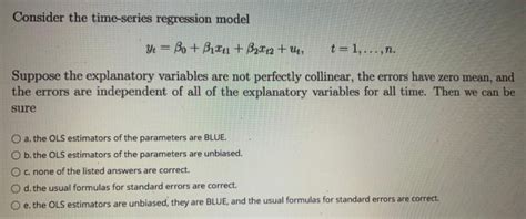 Solved Consider The Time Series Regression Model
