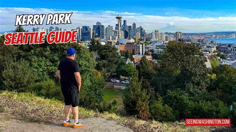 Kerry Park Seattle Skyline View Sunset And Parking Tips 2026
