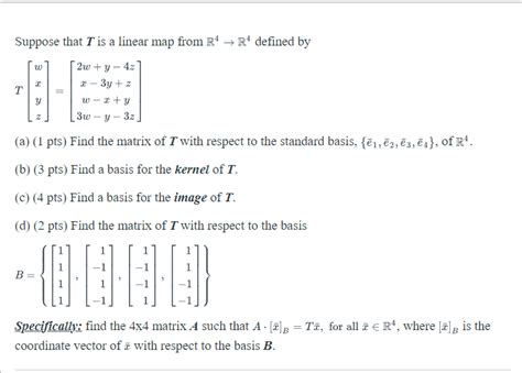 solved suppose that t is a linear map from r4→r4 defined by