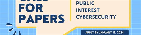 Call For Papers Public Interest Cybersecurity Research Cltc Uc Berkeley Center For Long Term
