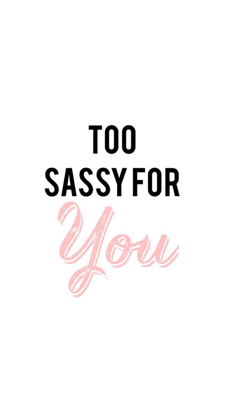 Download Too Sassy For You Wallpaper