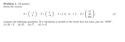 Solved Problem 1 10 Points Given The Vectors Chegg