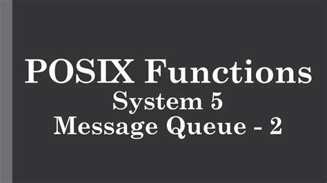 Posix Functions System 5 Message Queue 2 Msgctl Youtube