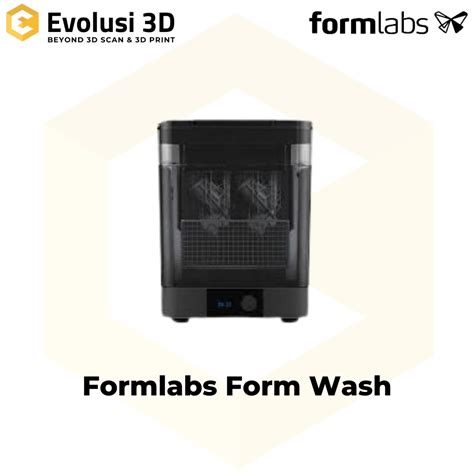 Formlabs Form Wash Evolusi 3d Shop