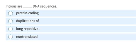 Solved Introns Are Dna