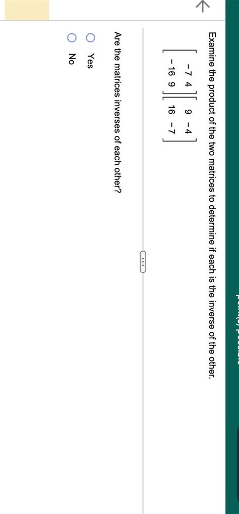 Solved Examine The Product Of The Two Matrices To Determine Chegg