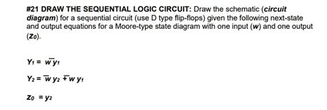 Solved 21 Draw The Sequential Logic Circuit Draw The Schematic